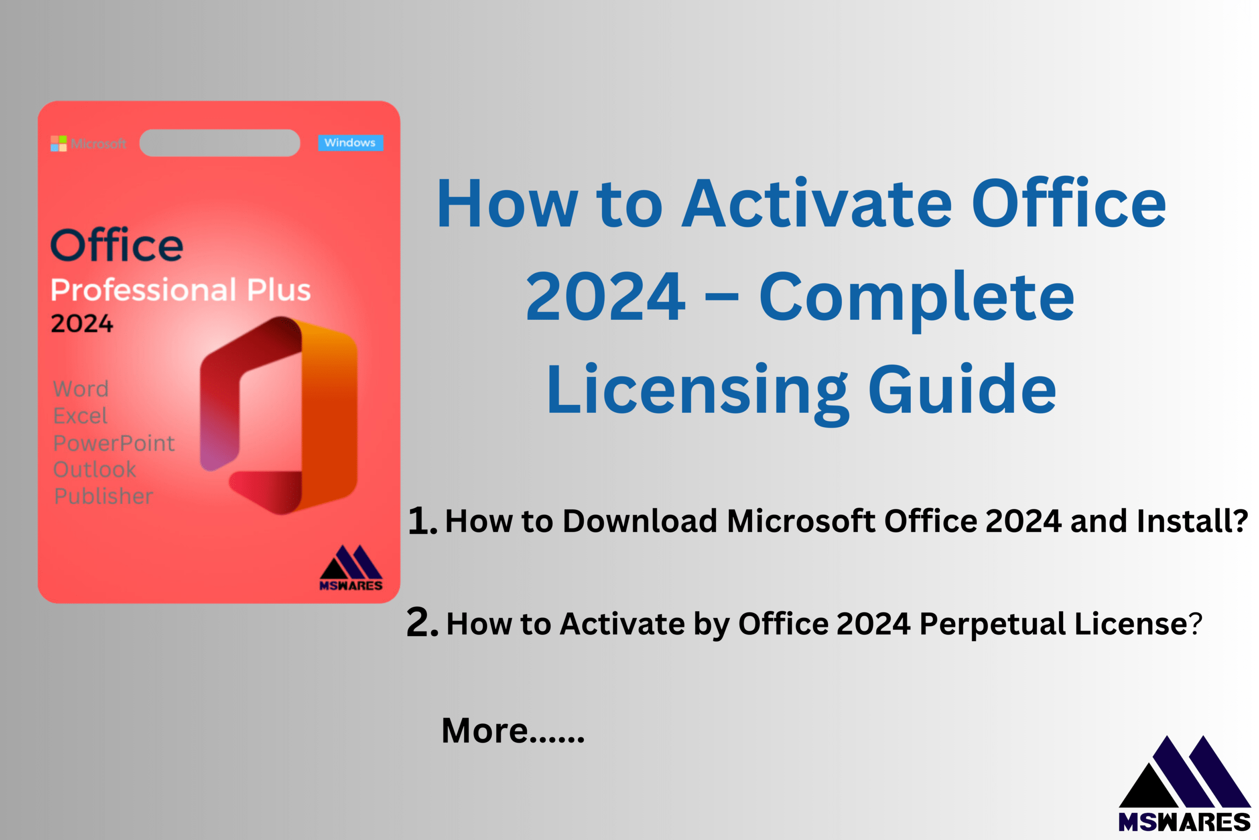 How to Activate Office 2024 – Complete Licensing Guide - Mswares